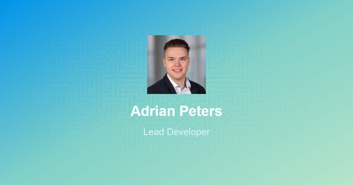 Adrian Peters | Leitender Applikationsentwickler